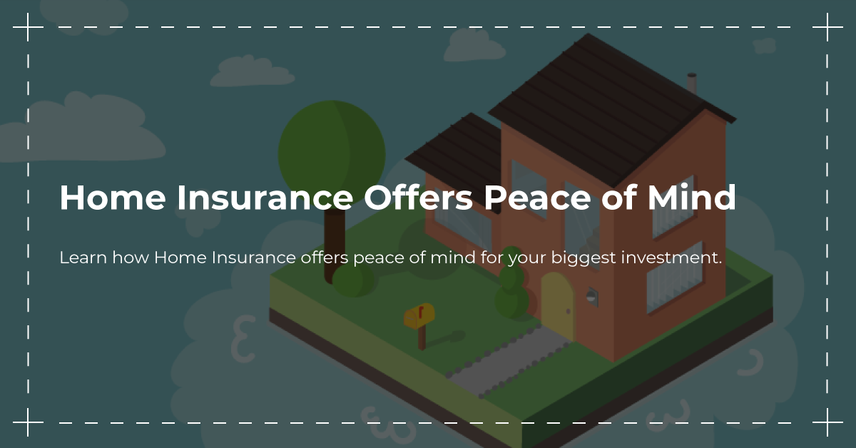 Home Insurance Offers Peace of Mind | Foxquilt
